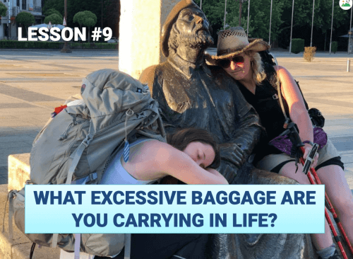 LESSON #9 - WHAT EXCESS BAGGAGE DO YOU CARRY IN LIFE? - Adventure Geek
