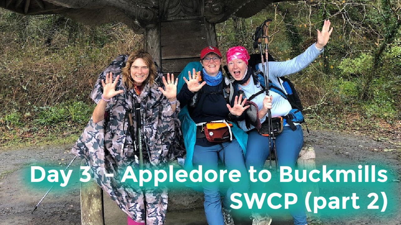 Day 3 - SWCP (part 2) - Appledore to Buck Mills - Adventure Geek